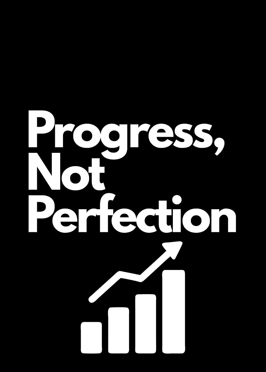 'Progress, Not Perfection. motivation' Poster, picture, metal print ...
