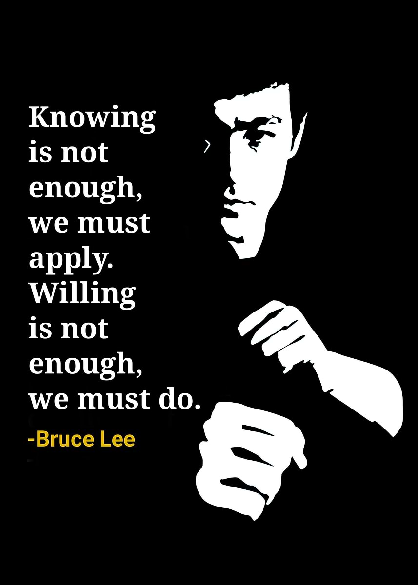 'Bruce Lee Quote Black and White' Poster, picture, metal print, paint ...
