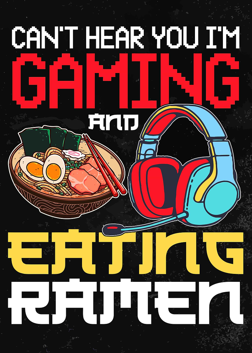 'Gaming and Eating Ramen Illustration' Poster, picture, metal print ...