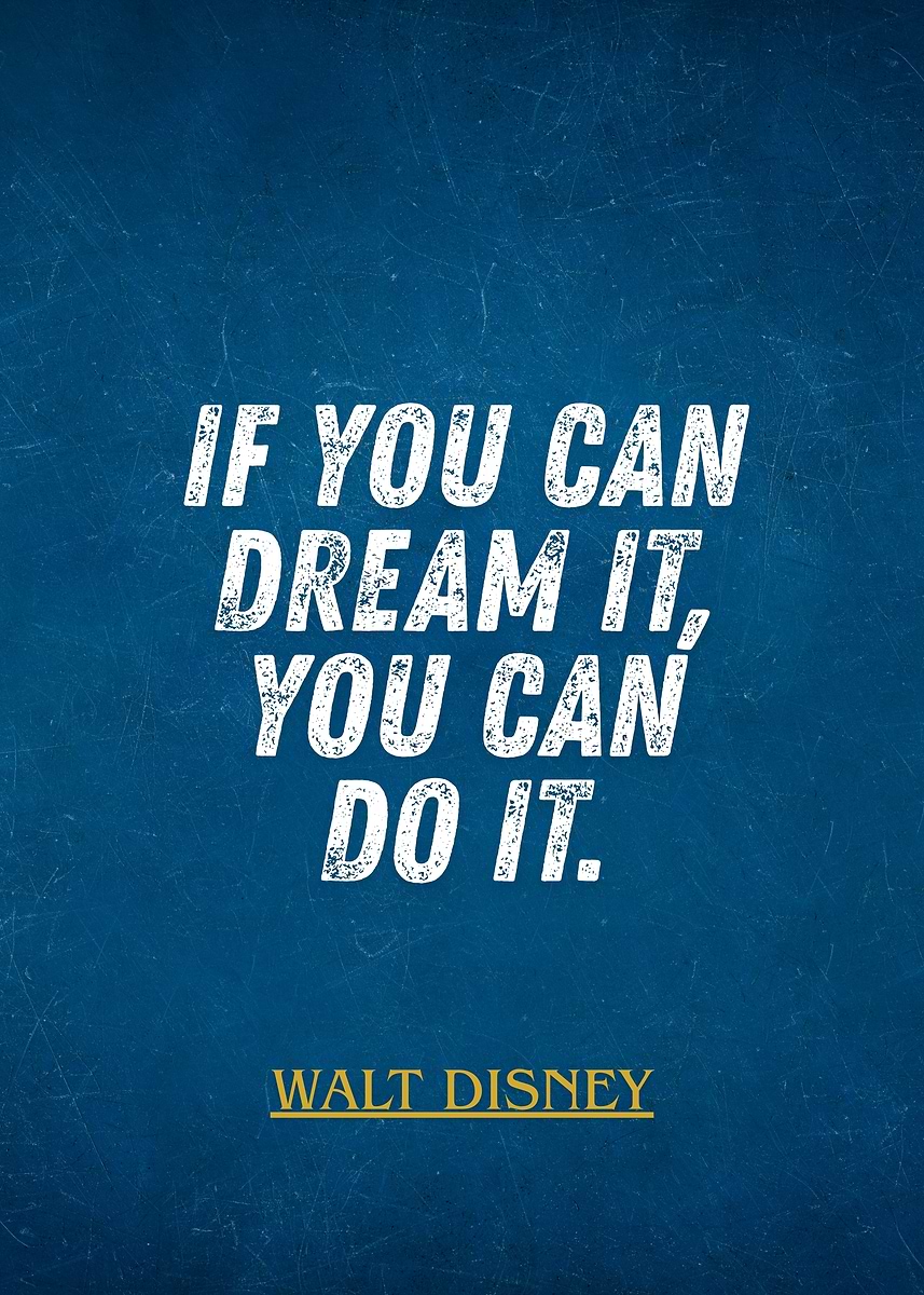 'Walt Disney Inspirational Quote Poster' Poster, picture, metal print ...
