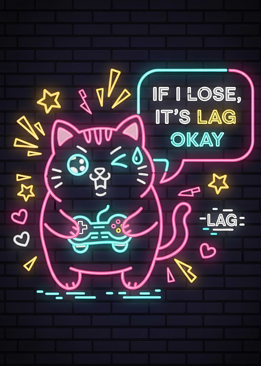 'Neon Cat Gamer - It's Lag' Poster, picture, metal print, paint by ...
