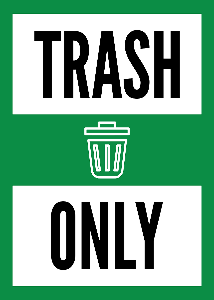 'Trash Only Sign' Poster, picture, metal print, paint by My Assignment ...