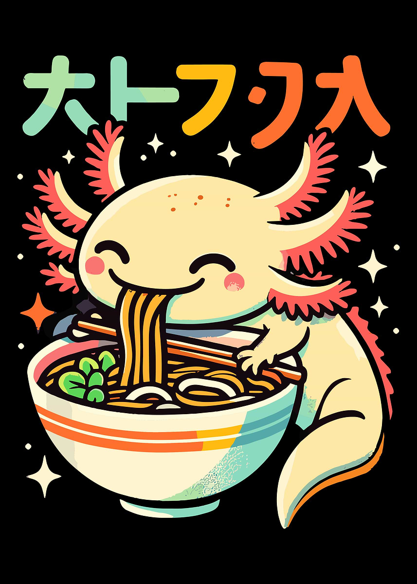'Axolotl eating ramen illustration' Poster, picture, metal print, paint ...