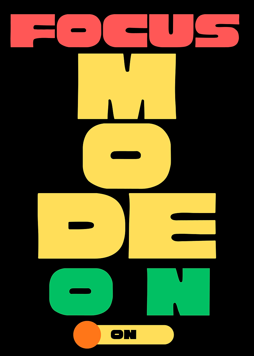 'Focus Mode On Bold Motivational Typography Poster' Poster, picture ...