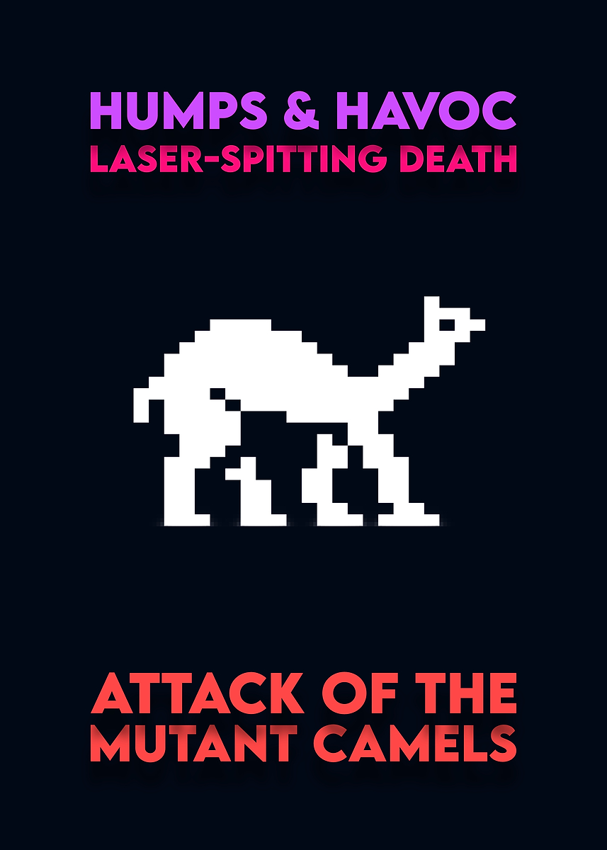 'Attack of the Mutant Camels' Poster, picture, metal print, paint by ...