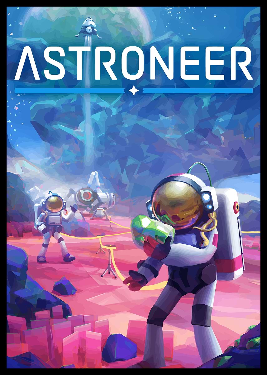 'Astroneer Game' Poster, picture, metal print, paint by Cool Poster ...