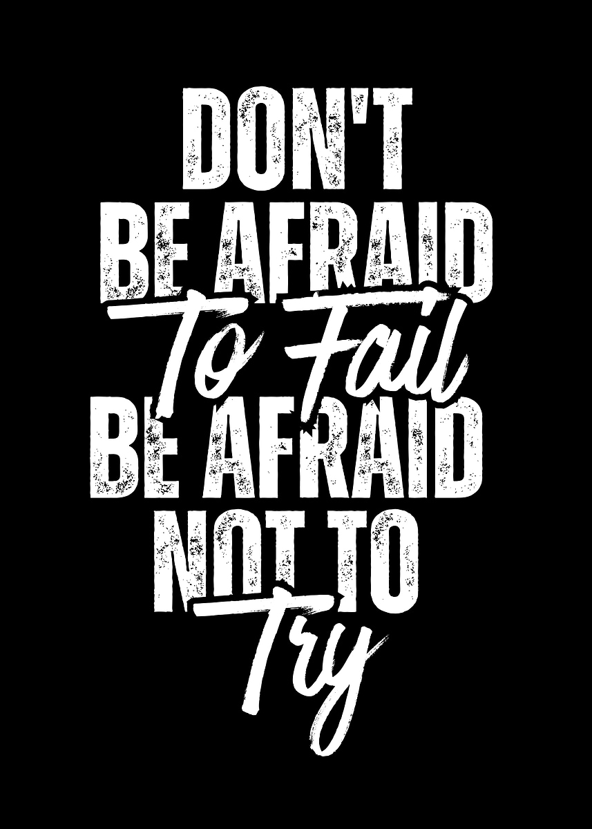 'Inspirational Quote: Don't Be Afraid' Poster, picture, metal print ...