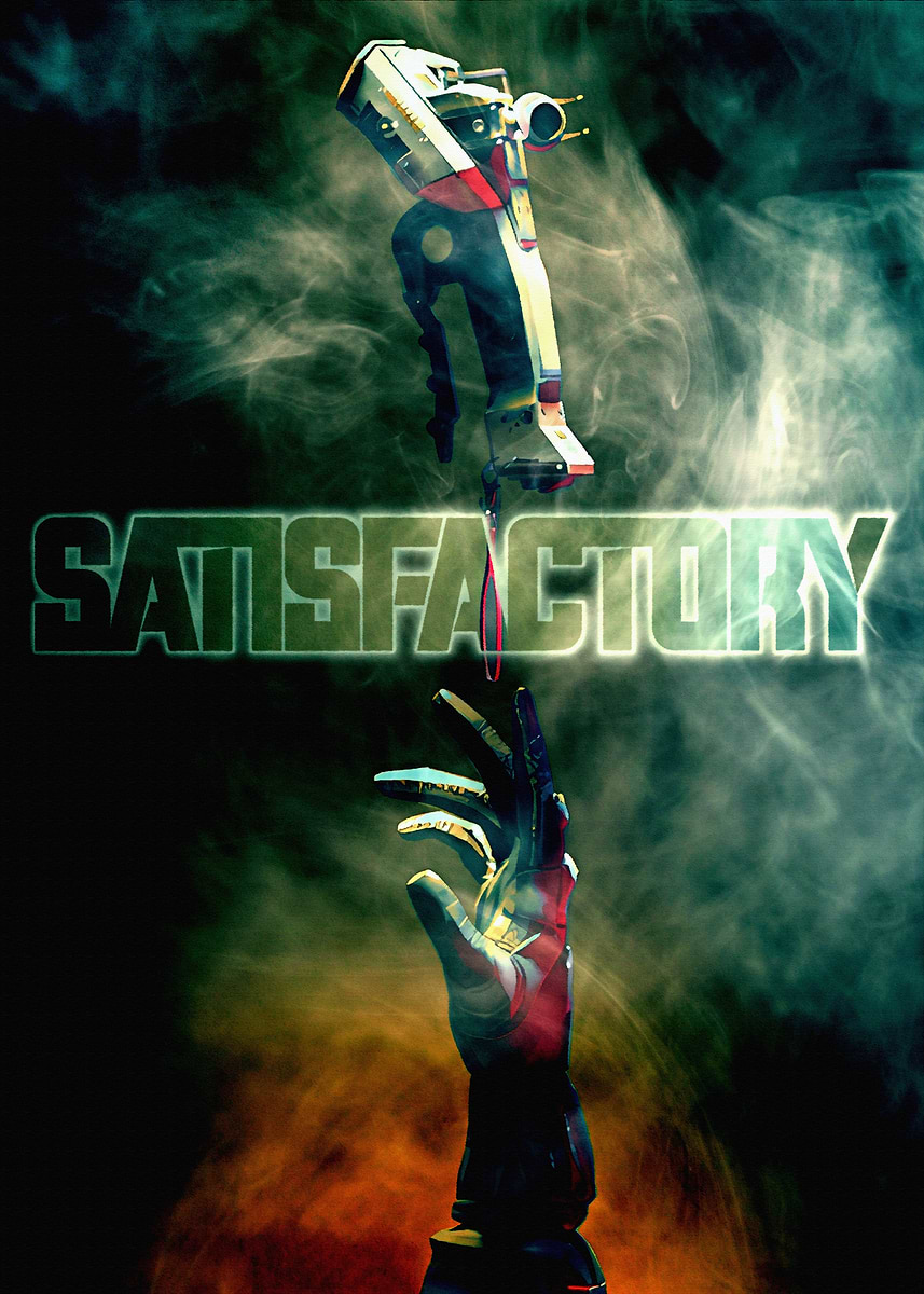 'Satisfactory Game Poster' Poster, picture, metal print, paint by dead ...