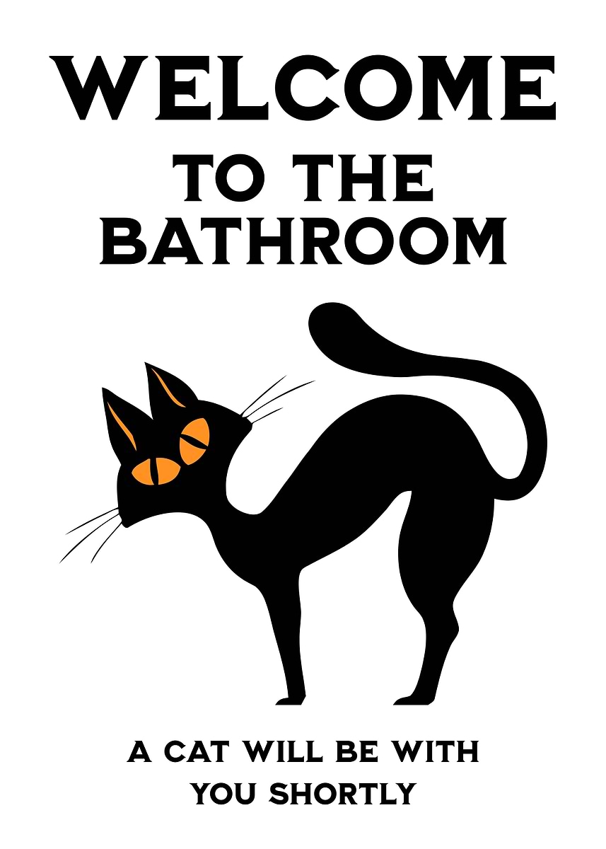 'Welcome to the Bathroom Cat Sign' Poster, picture, metal print, paint ...
