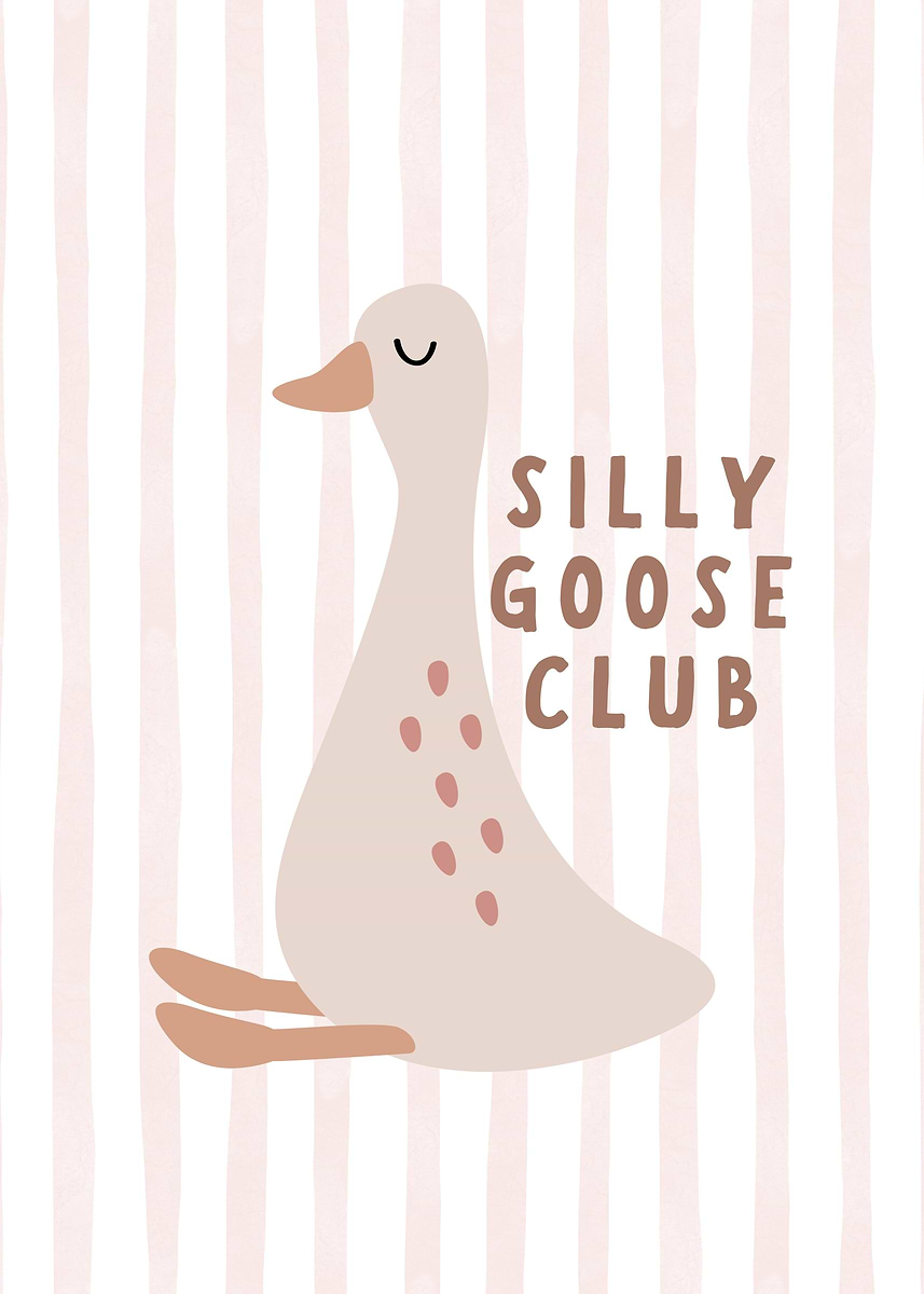 'Silly Goose Club Illustration' Poster, picture, metal print, paint by ...