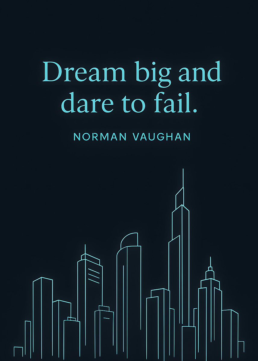 'Dream Big, Dare to Fail' Poster, picture, metal print, paint by Best ...