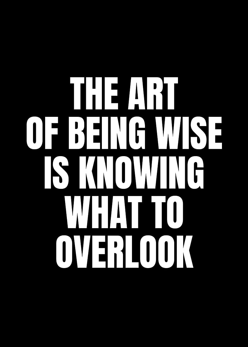 'The Art of Being Wise' Poster, picture, metal print, paint by Borne ...