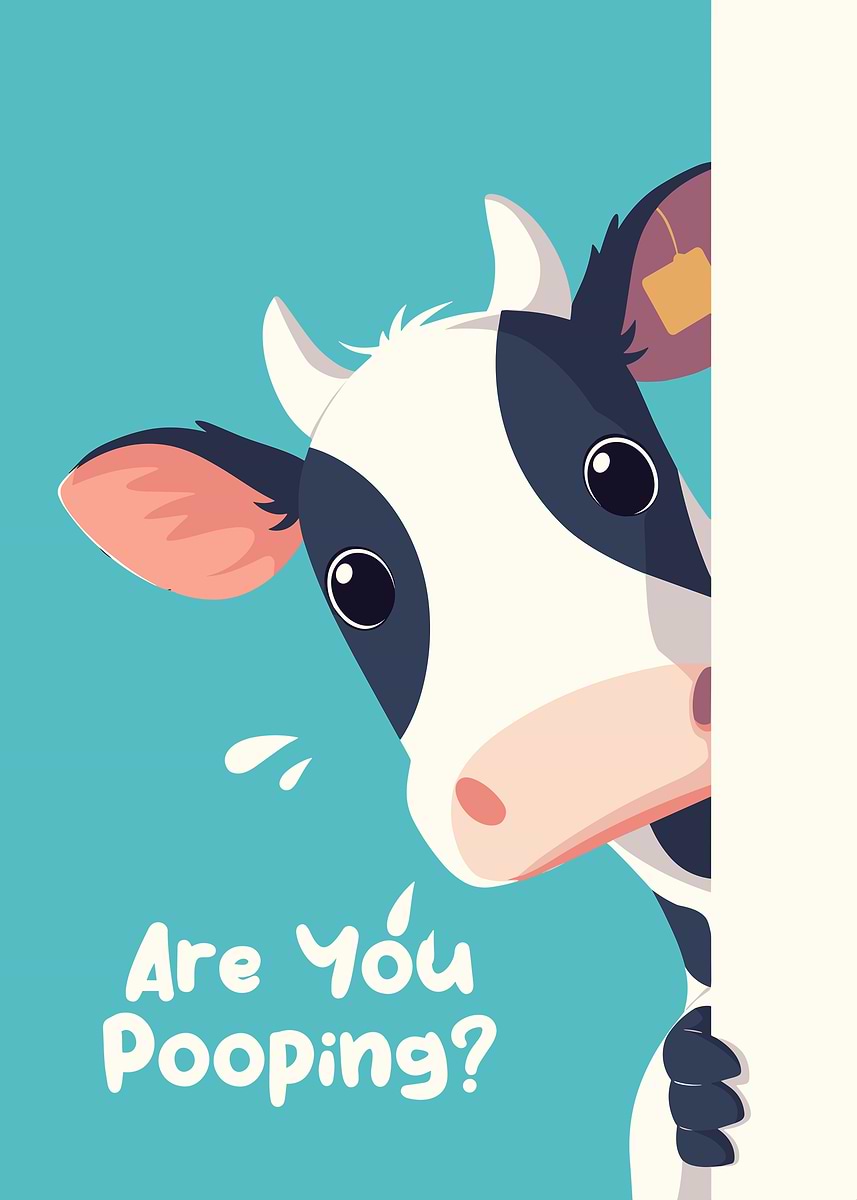 'Cartoon Cow Asks 'Are You Pooping?'' Poster, picture, metal print ...