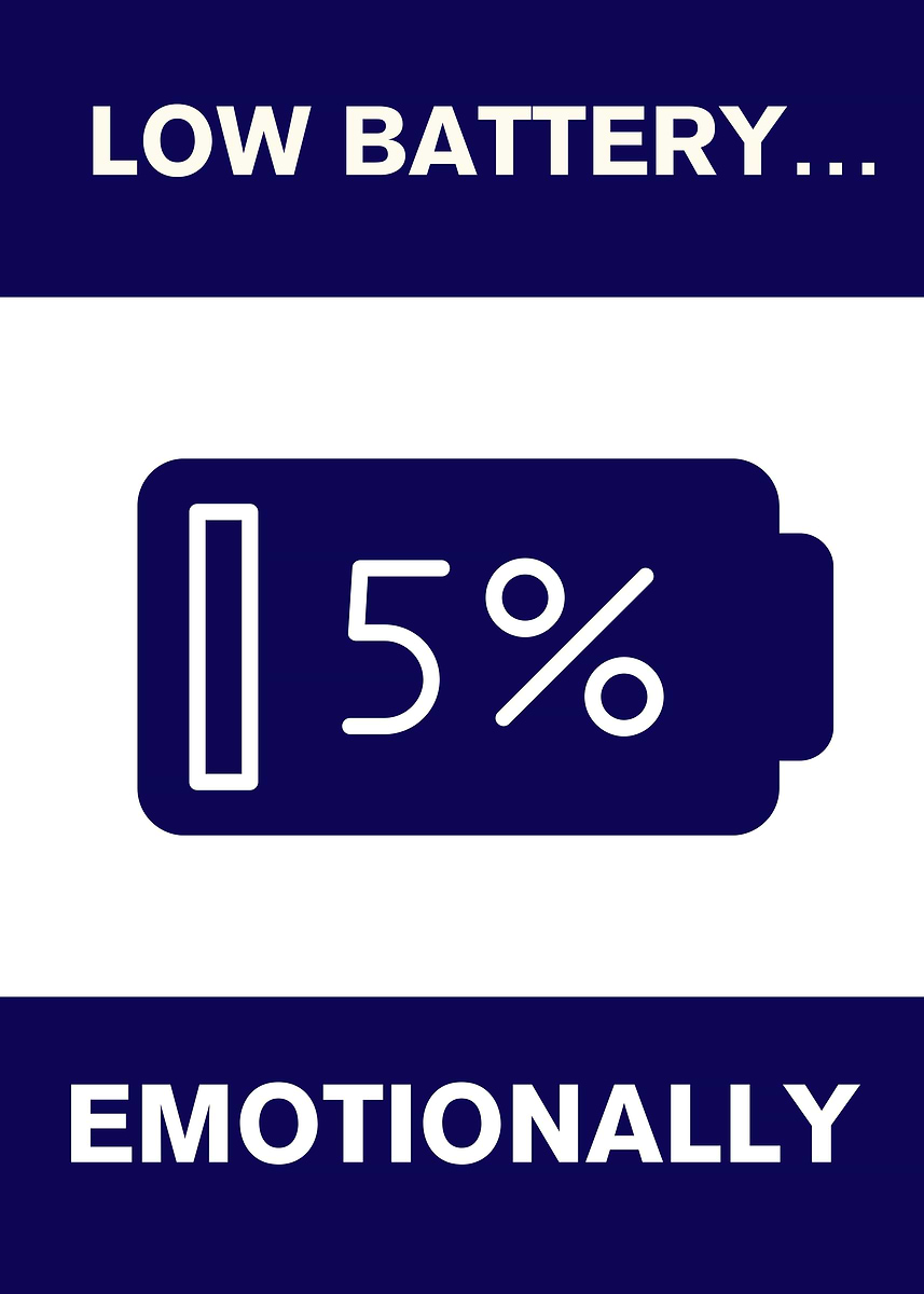 'Low Battery Emotionally Charged' Poster, picture, metal print, paint ...