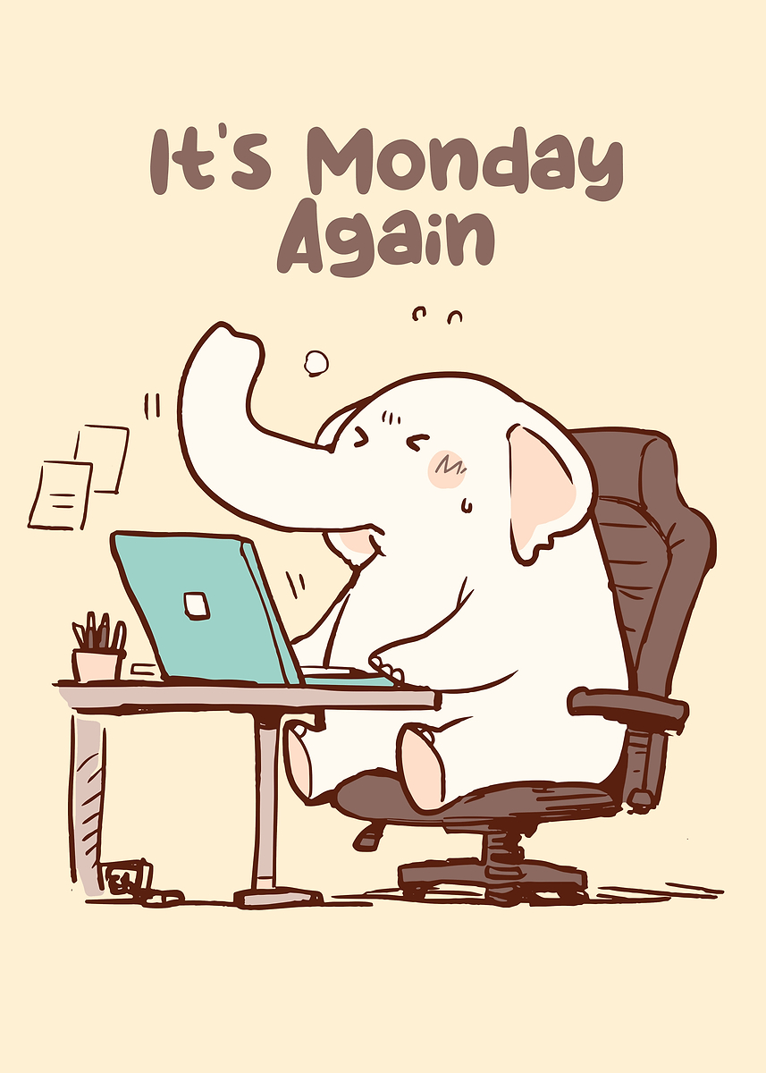 'Monday Elephant Cartoon' Poster, picture, metal print, paint by Logan ...