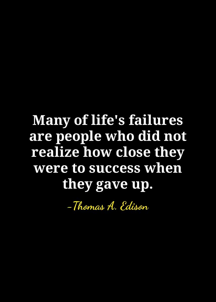 'Thomas Edison Quote on Failure' Poster, picture, metal print, paint by ...