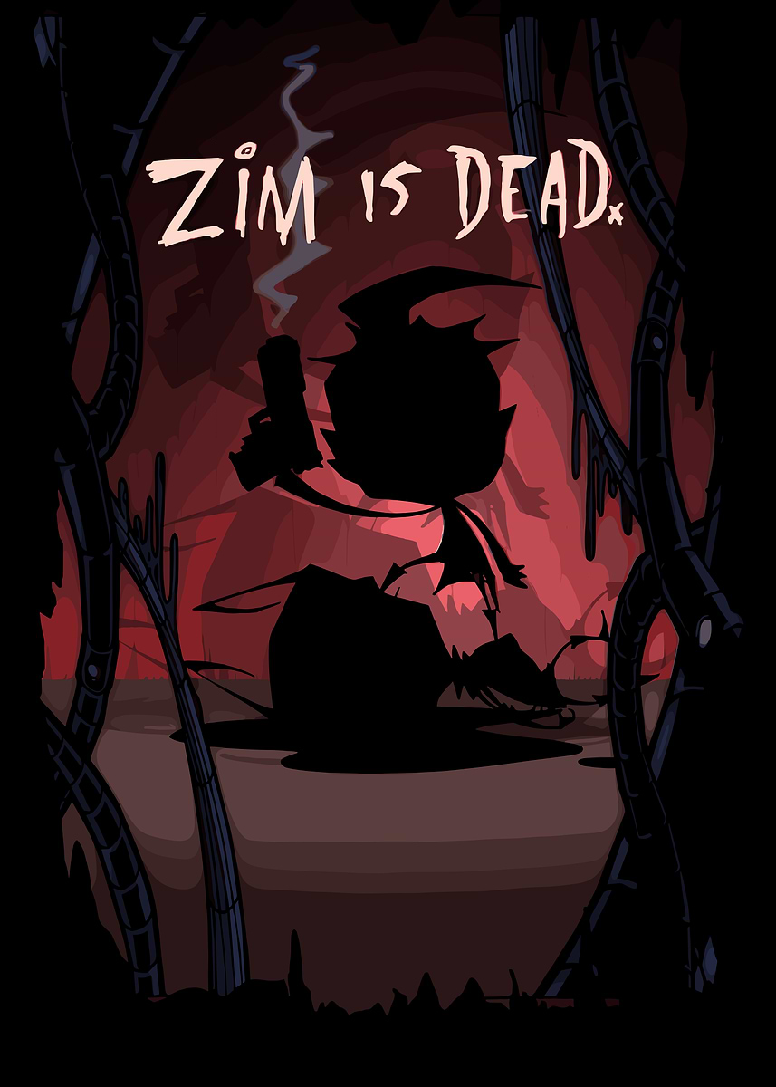 'Zim is Dead Fan Art' Poster, picture, metal print, paint by Gabriella ...