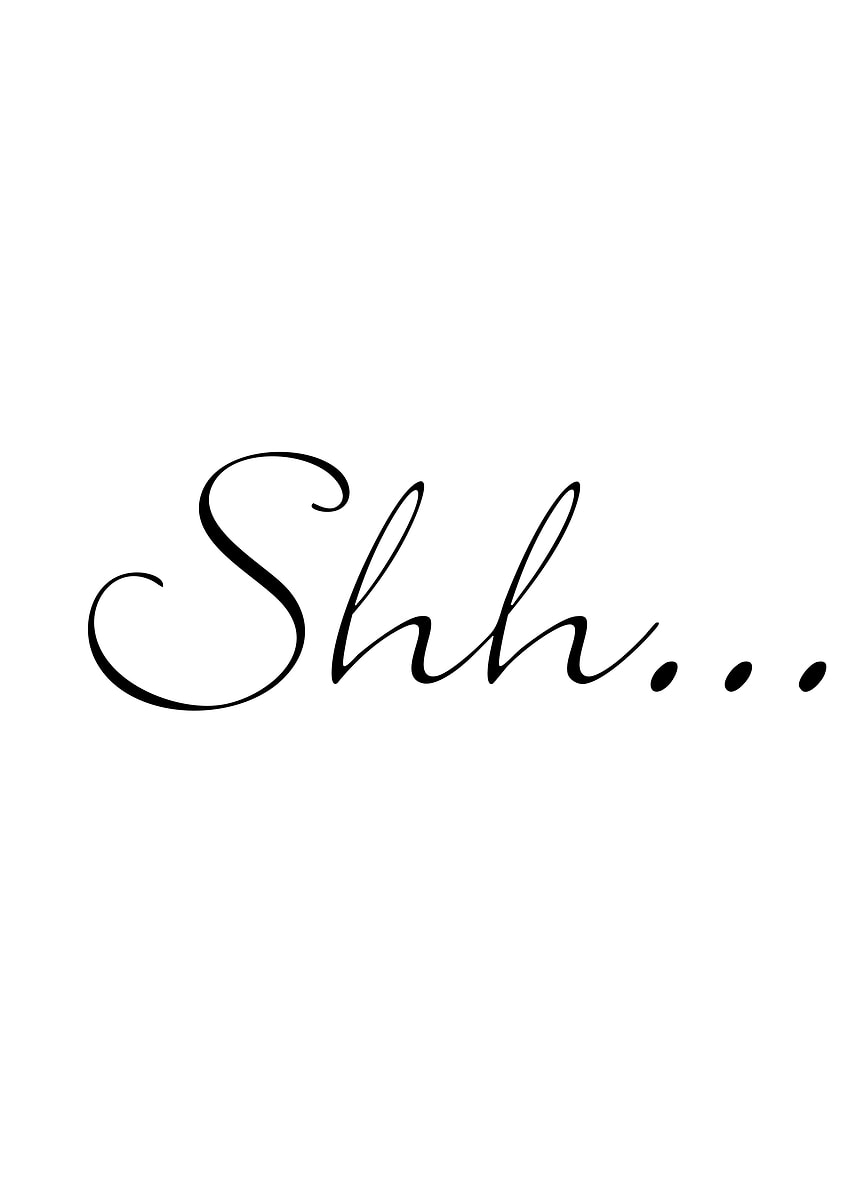 'Shh... Calligraphy on White' Poster, picture, metal print, paint by ...