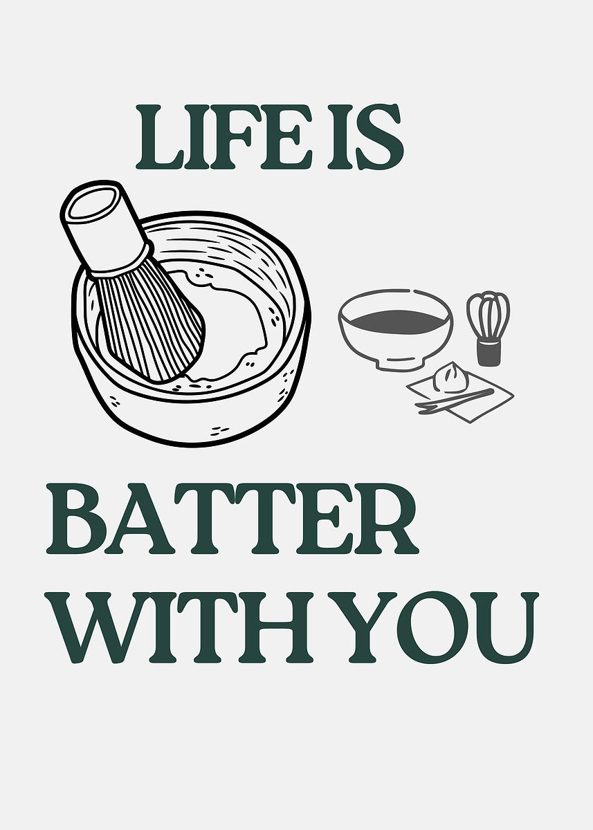 'Life is Batter With You' Poster, picture, metal print, paint by Punfly ...
