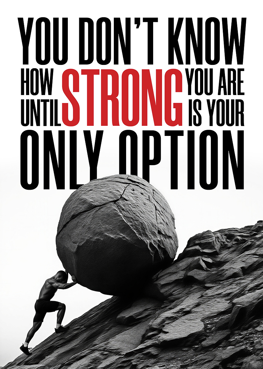 'Strong is Your Only Option Motivational Strength Quote' Poster ...
