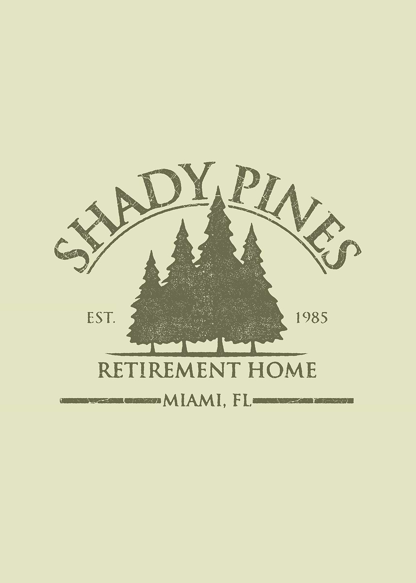 'Shady Pines Retirement 1985' Poster, picture, metal print, paint by ...