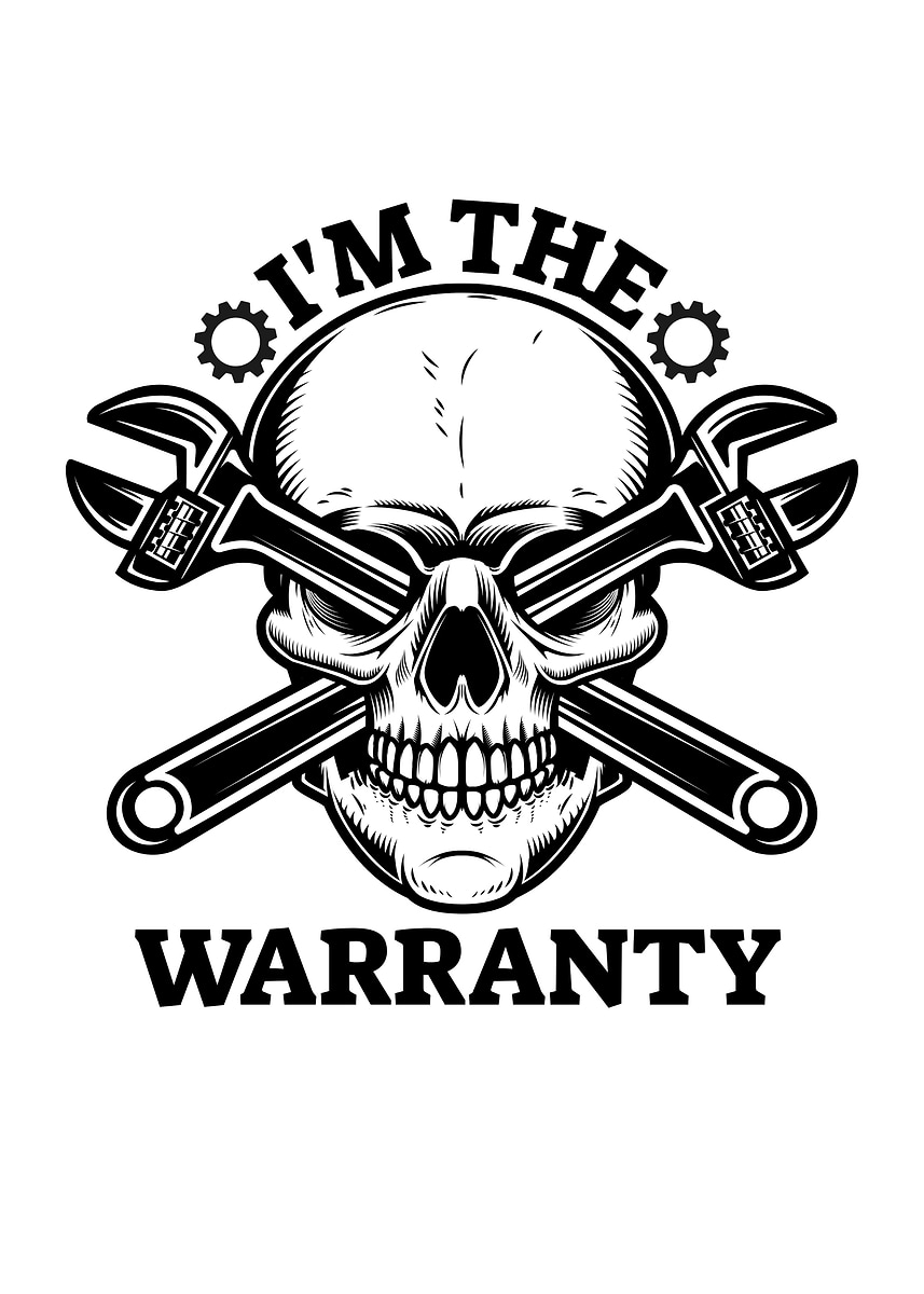 'I'm the Warranty Skull and Wrenches' Poster, picture, metal print ...