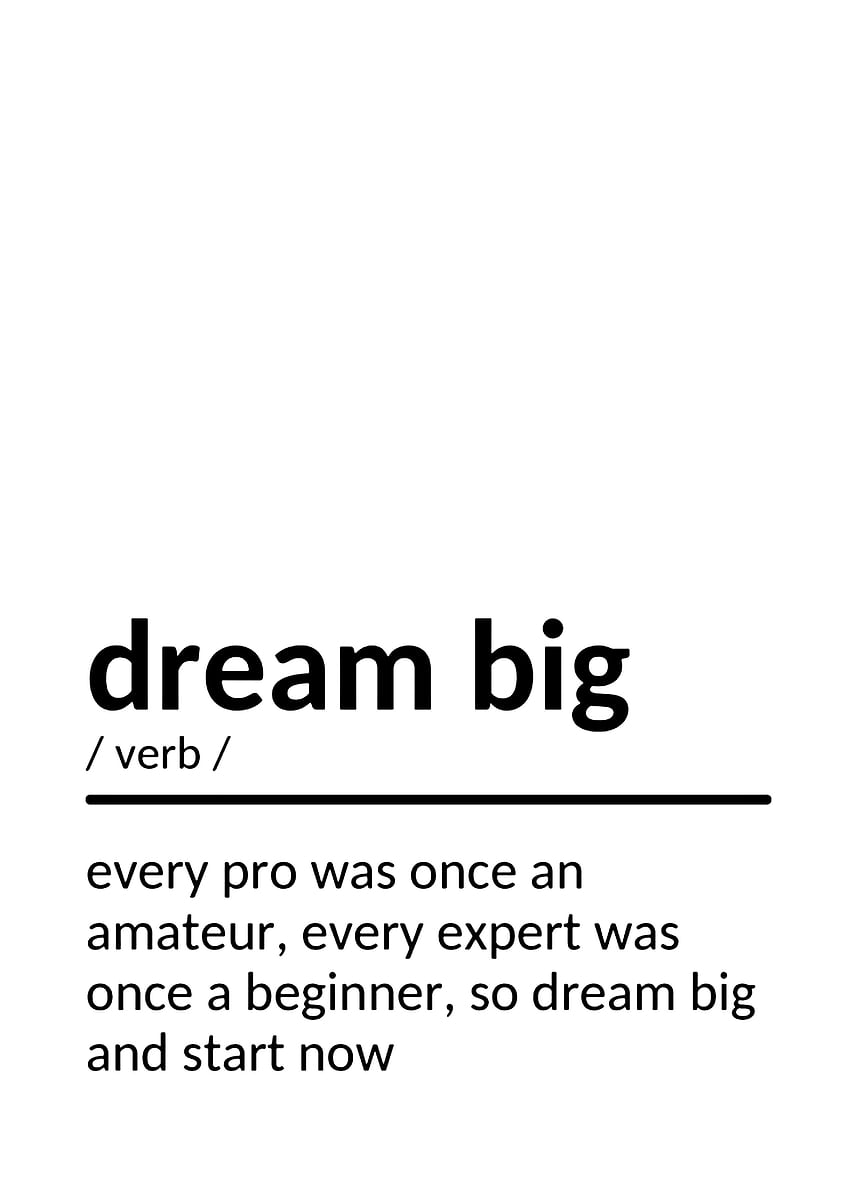 'Dream Big Inspirational Text Art' Poster, picture, metal print, paint ...