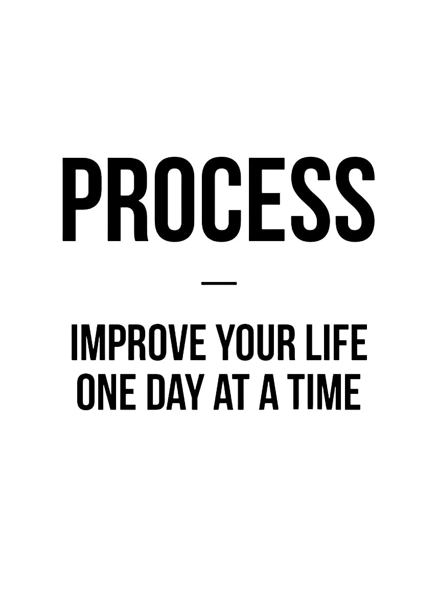 'Process: Improve Your Life' Poster, picture, metal print, paint by ...
