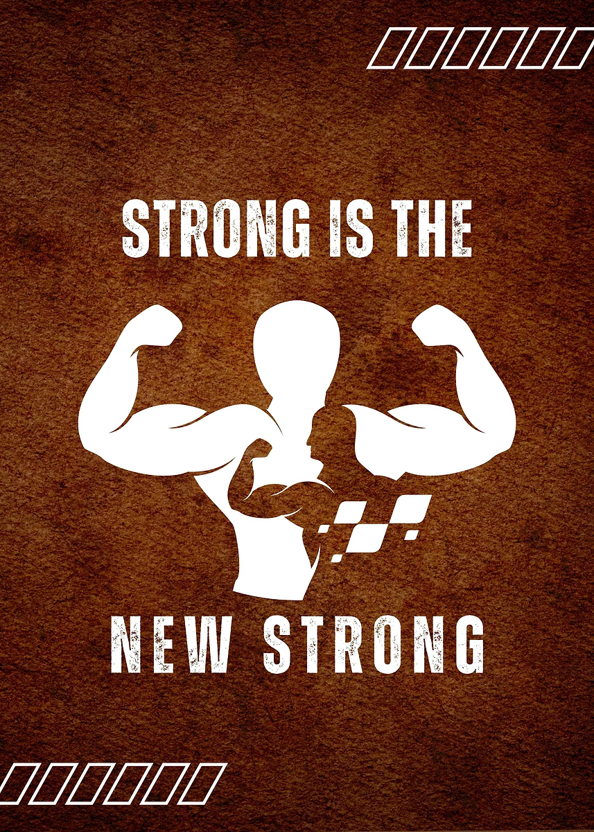 'Strong is the New Strong Poster' Poster, picture, metal print, paint ...