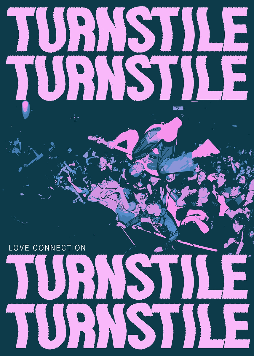 'Turnstile Love Connection Concert Poster' Poster, picture, metal print ...