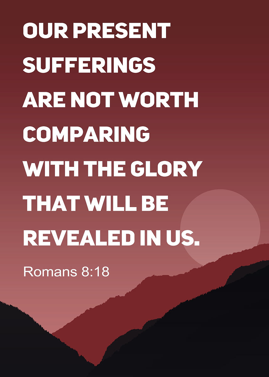 'Bible Verse Romans 8:18 Inspirational Jesus Scriptures' Poster ...