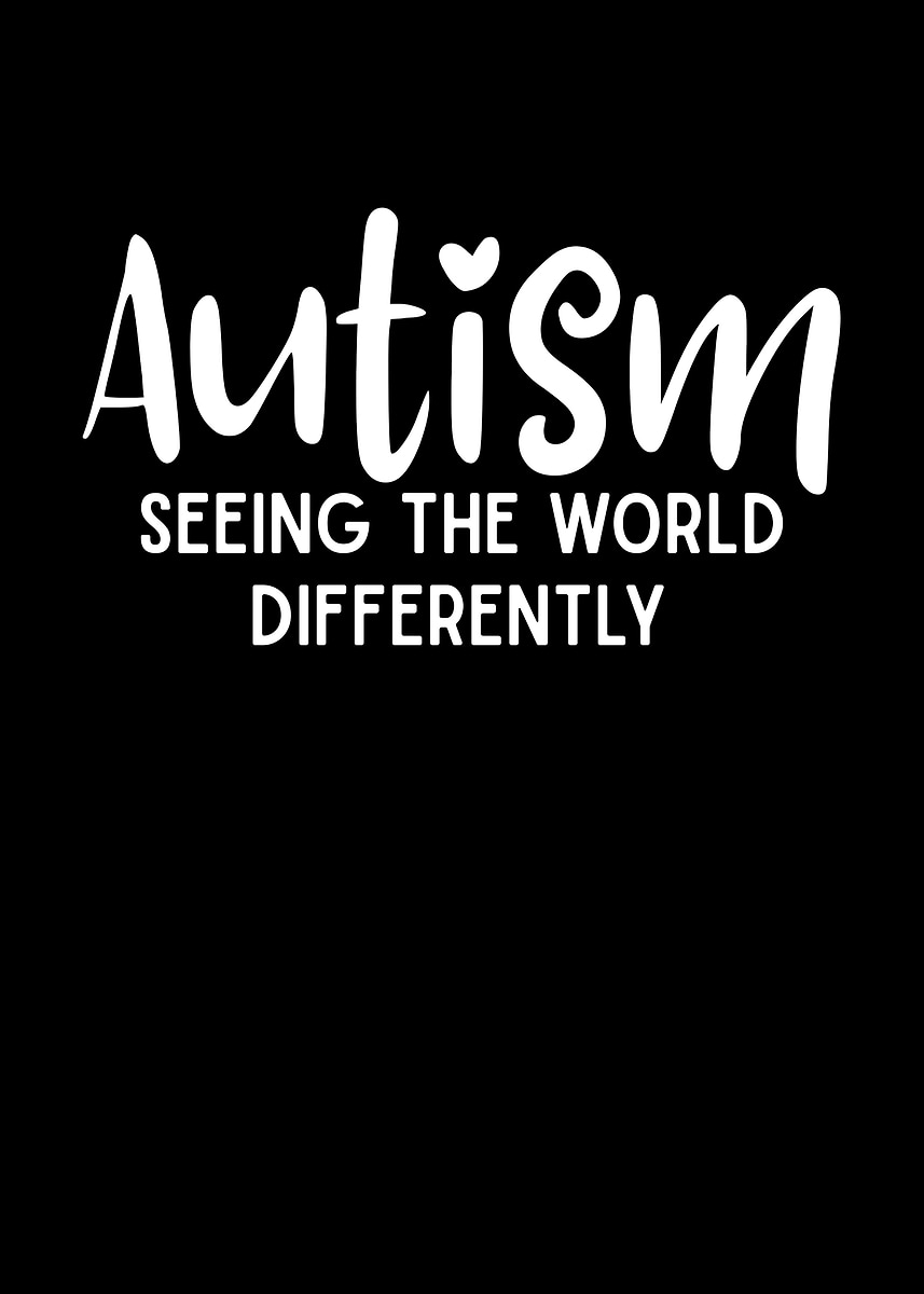 'Autism Awareness: Seeing the World Differently' Poster, picture, metal ...