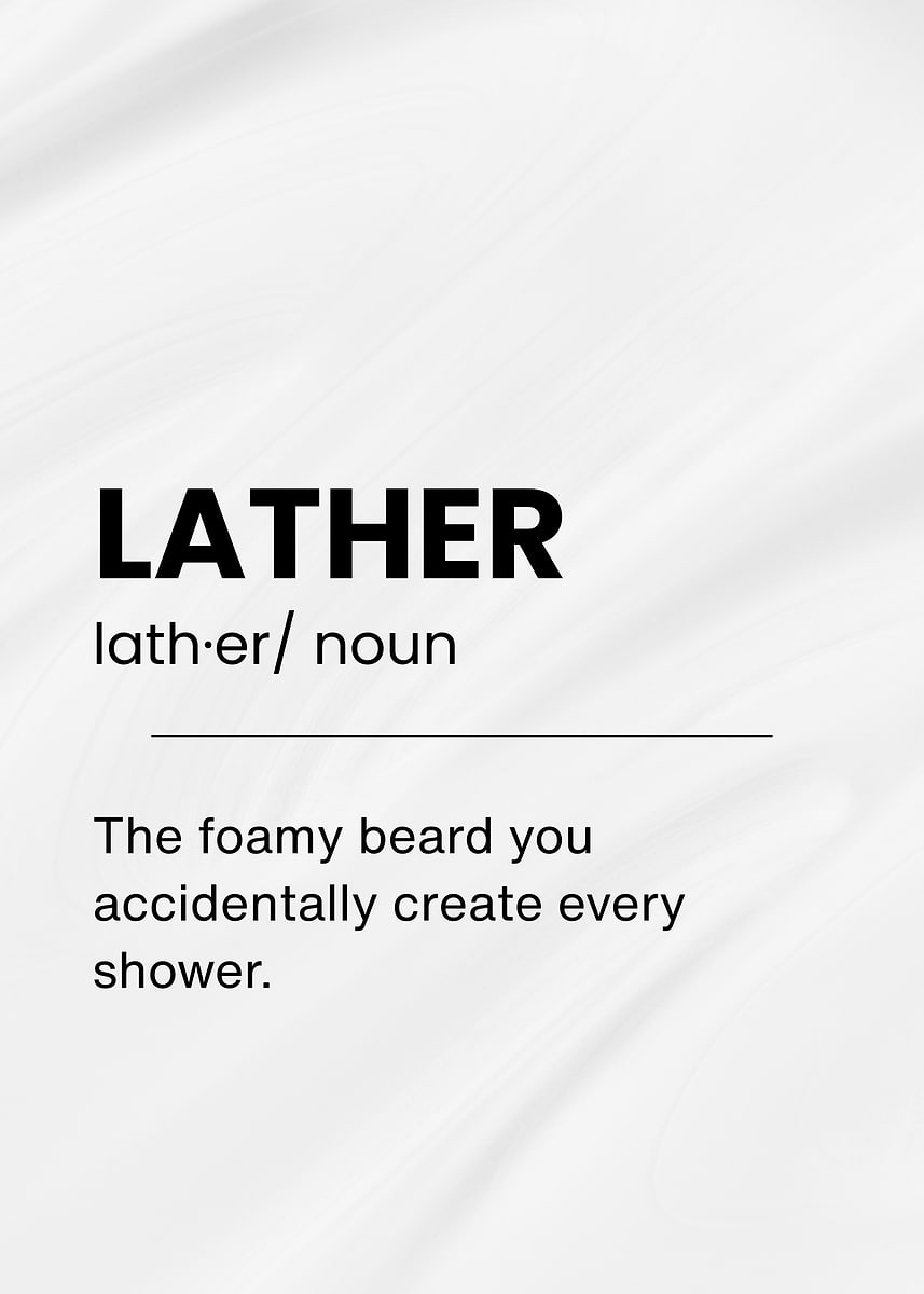 'Lather Funny Definition' Poster, picture, metal print, paint by ...