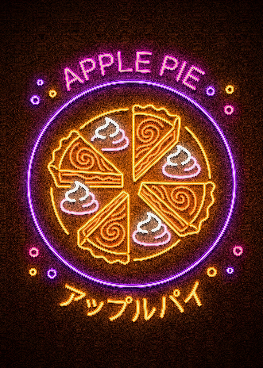 'Apple Pie Neon Sign' Poster, picture, metal print, paint by Izu | Displate