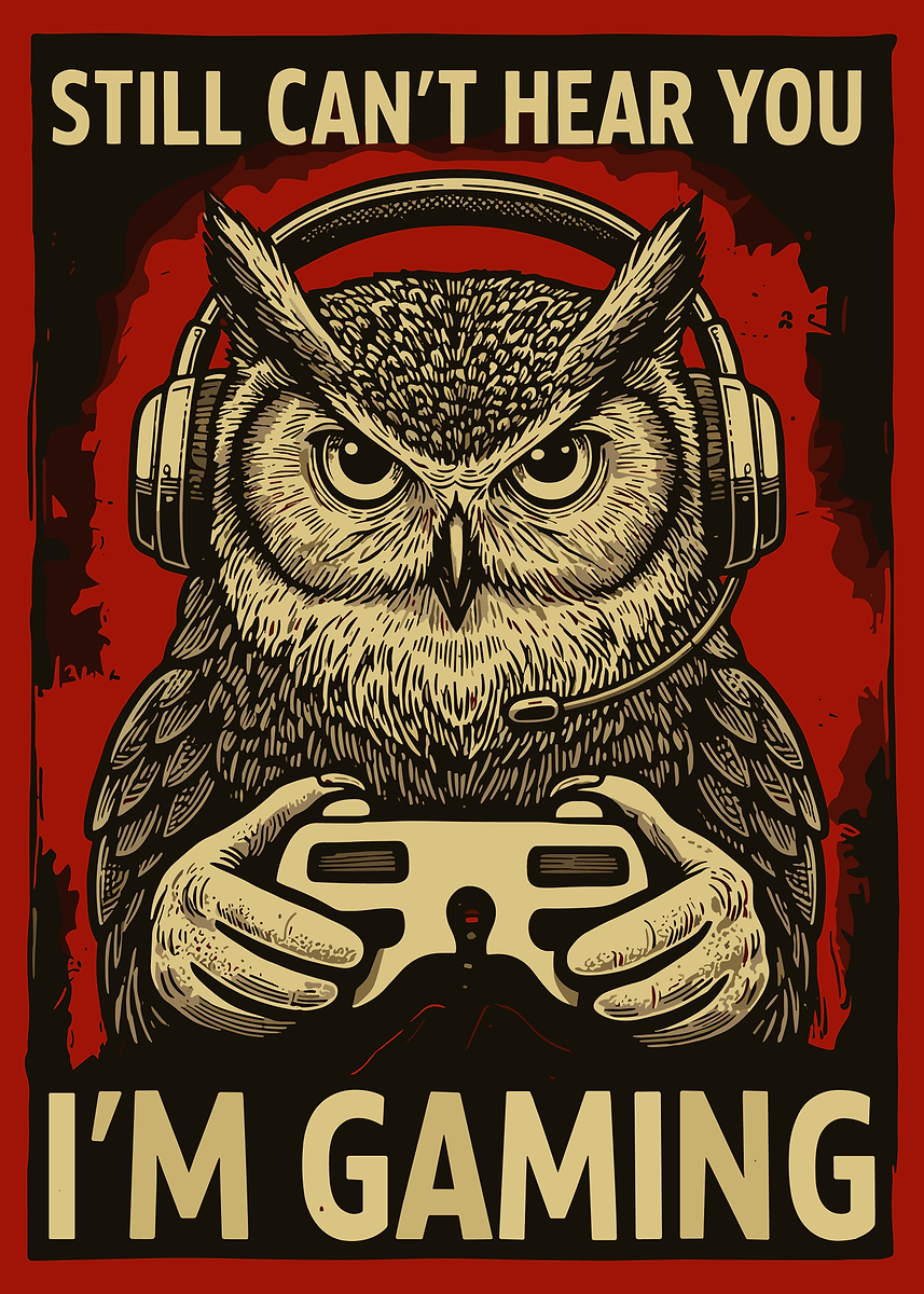 'Still Can’t Hear You I’m Gaming Poster, Owl Gamer Wall Art, Vintage ...