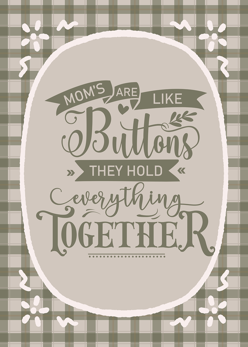 'Mom's are like buttons typography art' Poster, picture, metal print ...