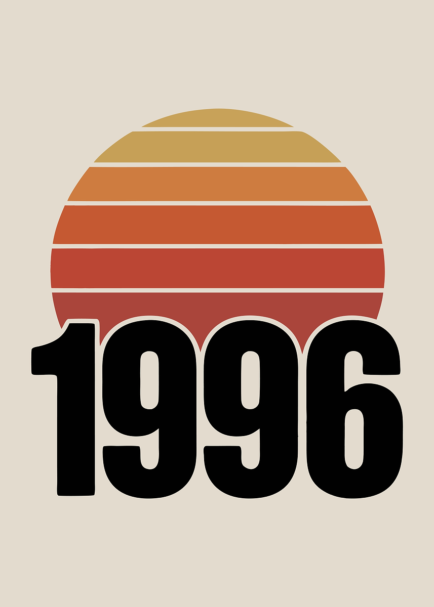 '1996 Birthday Retro ' Poster, picture, metal print, paint by Boualem ...