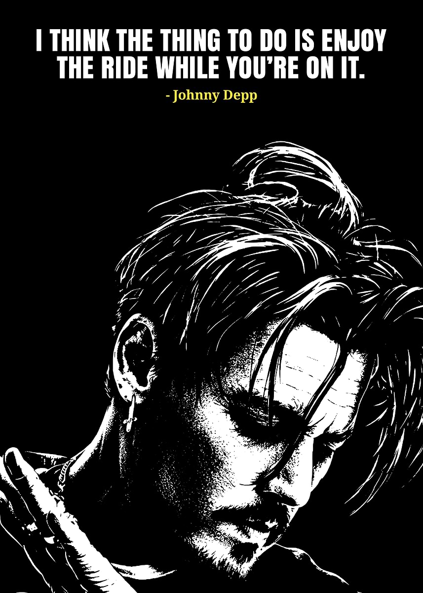 'Johnny Depp Quote Poster' Poster, picture, metal print, paint by iwak ...