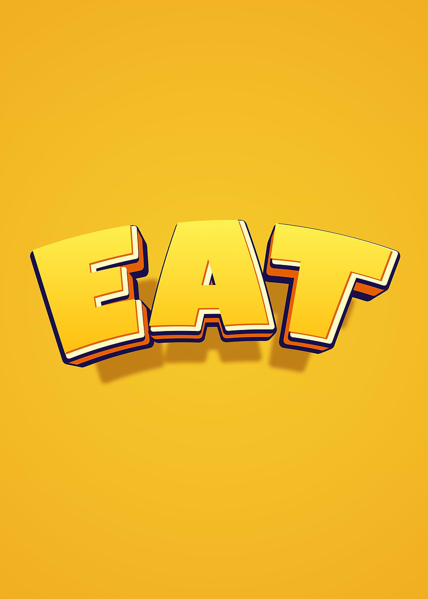 'Bold Yellow 'EAT' Text' Poster, picture, metal print, paint by Ran Zty ...