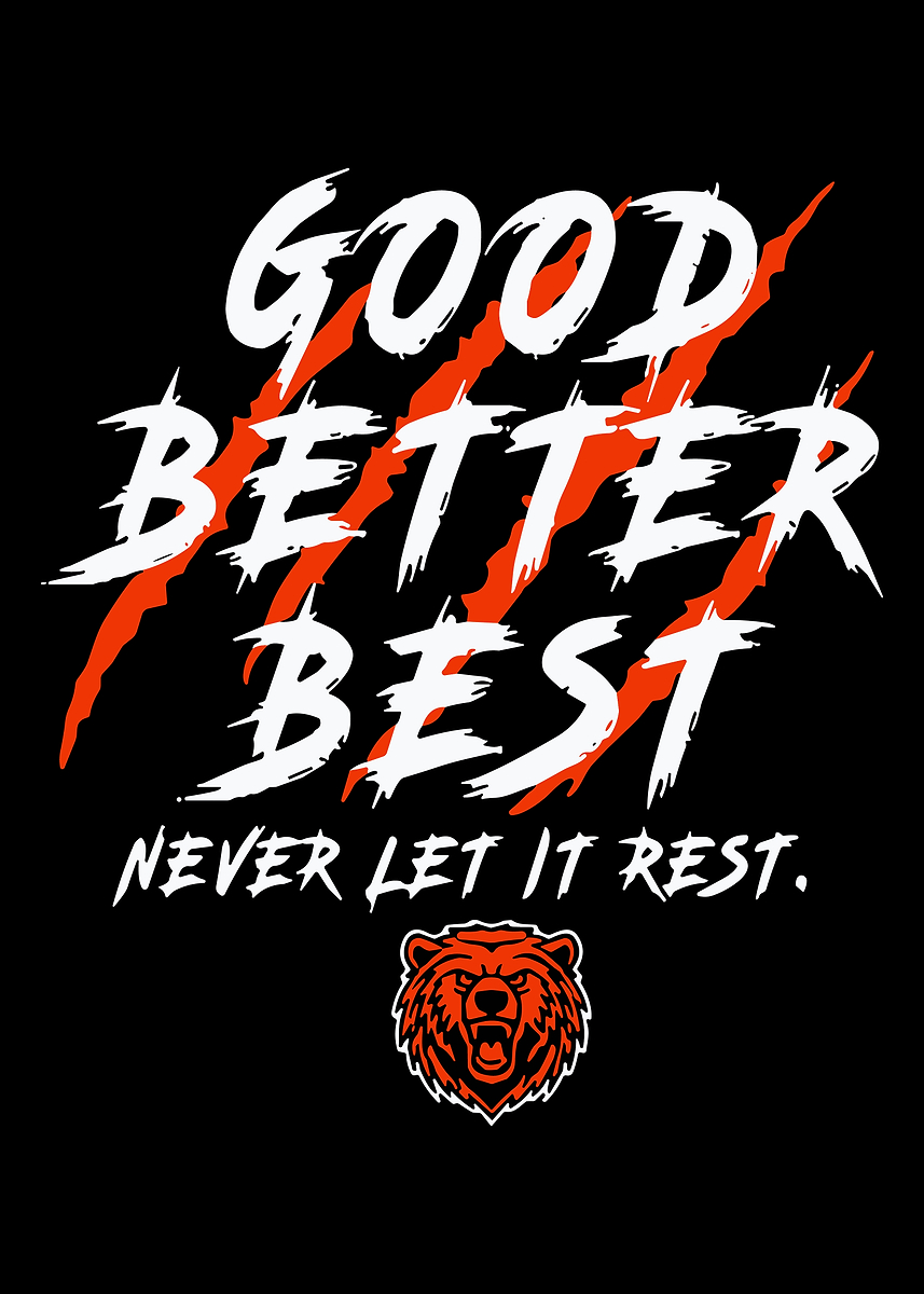 'Good Better Best Poster, Motivational Bear Wall Art, Sports and ...