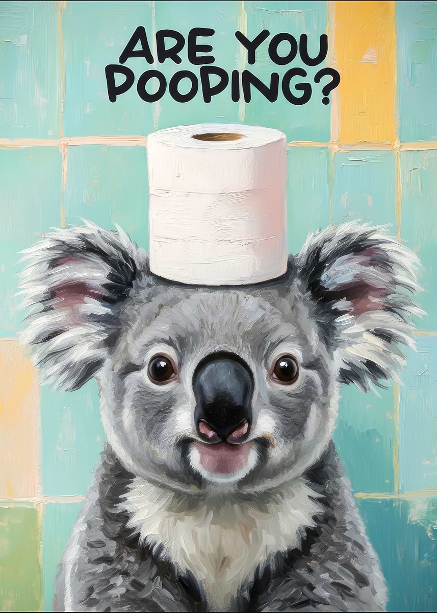 'funny Koala with Toilet Paper' Poster, picture, metal print, paint by ...