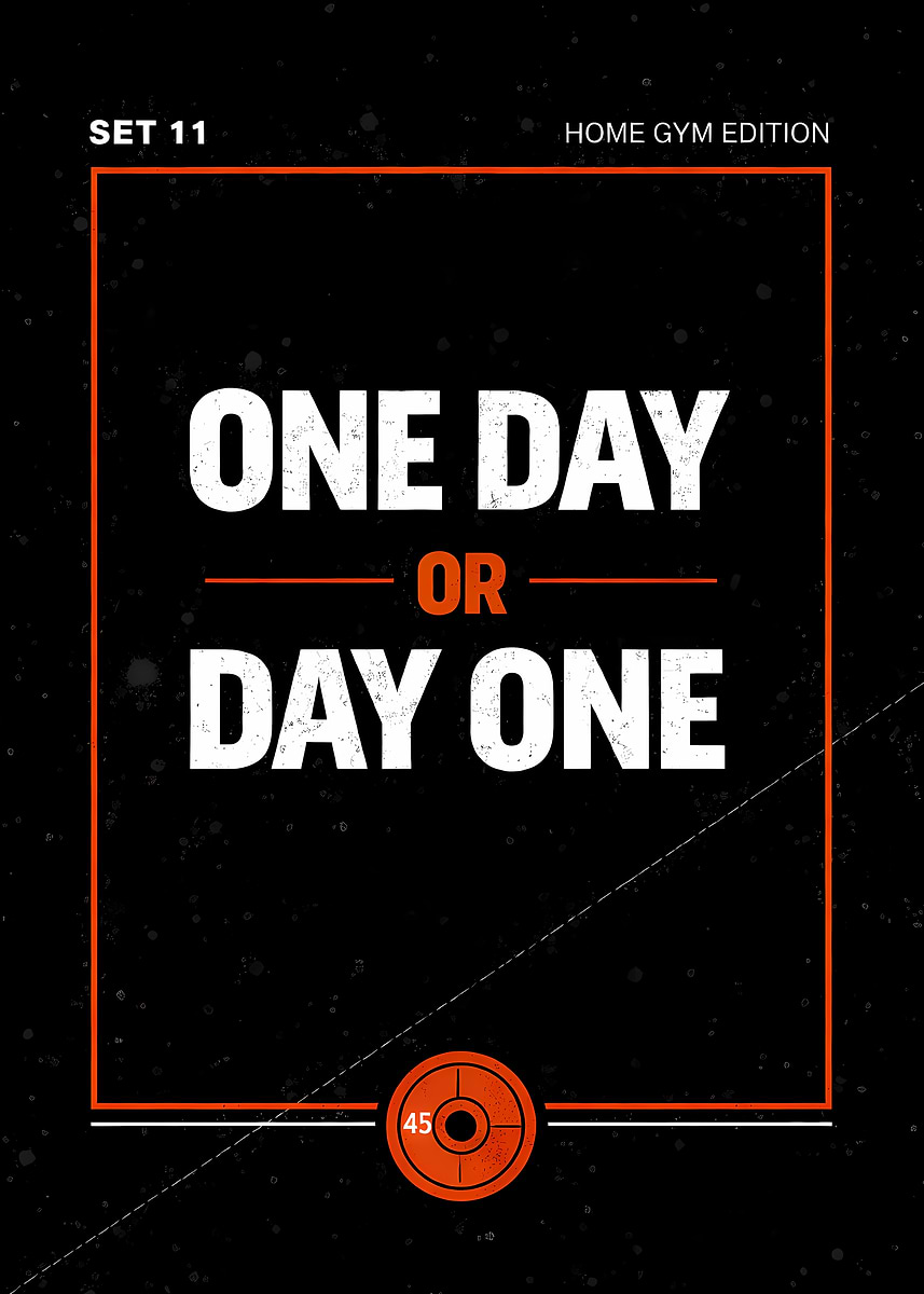 'One Day or Day One – Gym Motivation Poster (Home Gym Edition)' Poster ...