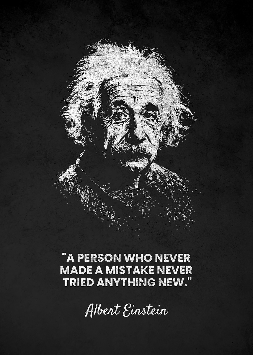 'Albert Einstein Mistake Quote ' Poster, picture, metal print, paint by ...