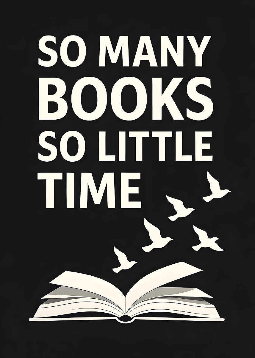 'So Many Books So Little Time' Poster, picture, metal print, paint by ...
