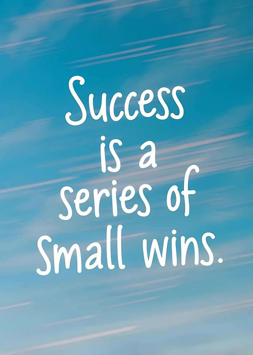 'Success is a series of small wins quote' Poster, picture, metal print ...