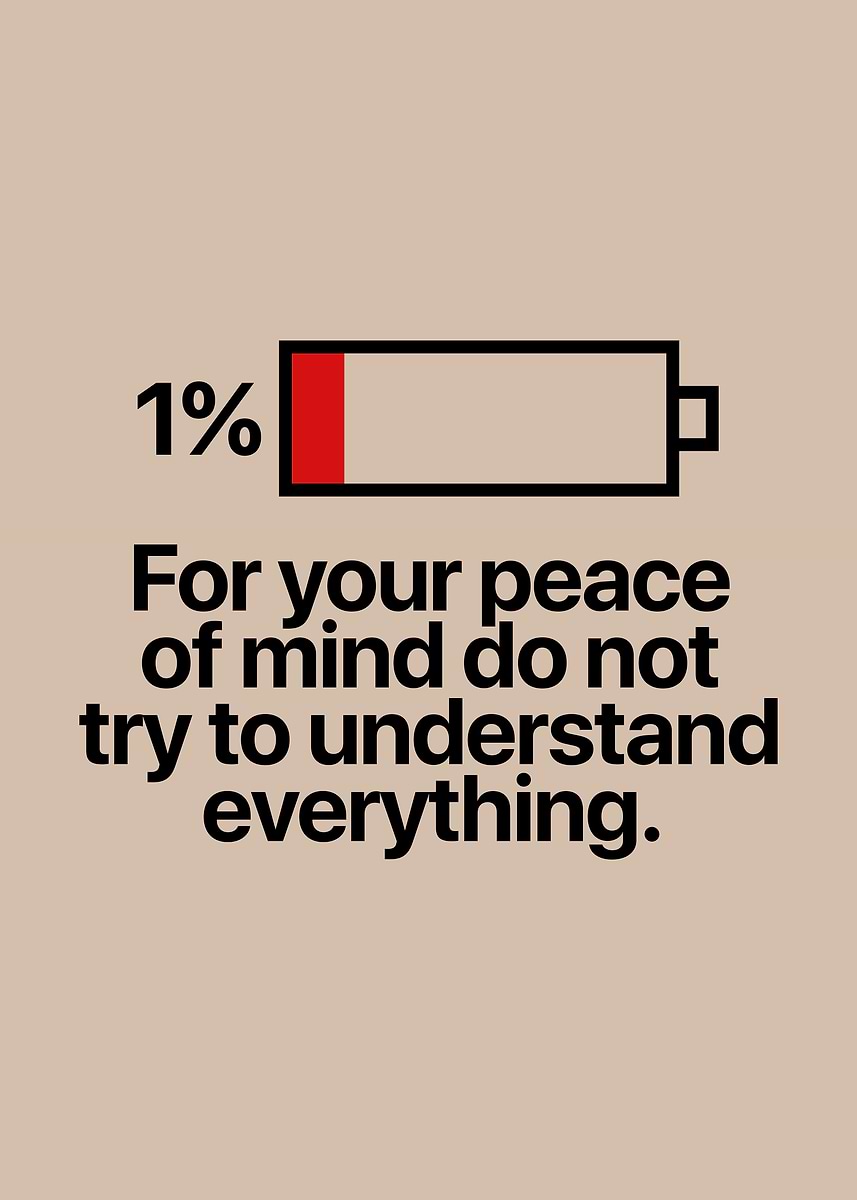 'Inspirational Poster – “For Your Peace of Mind, Do Not Try to ...