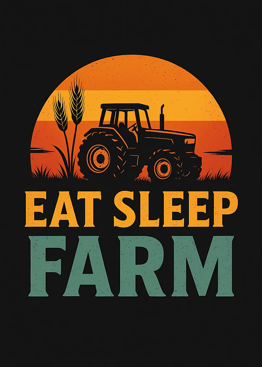'Eat Sleep Farm Tractor Sunset' Poster, picture, metal print, paint by ...