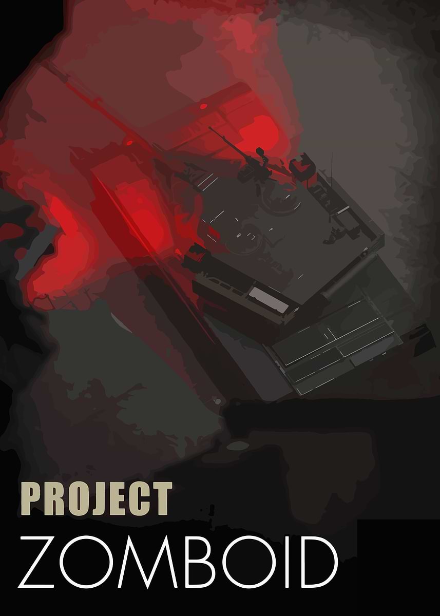 'Project Zomboid Tank Art' Poster, picture, metal print, paint by 삶의 예술 ...
