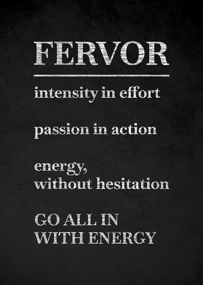 'Fervor Definition Poster' Poster, picture, metal print, paint by ...