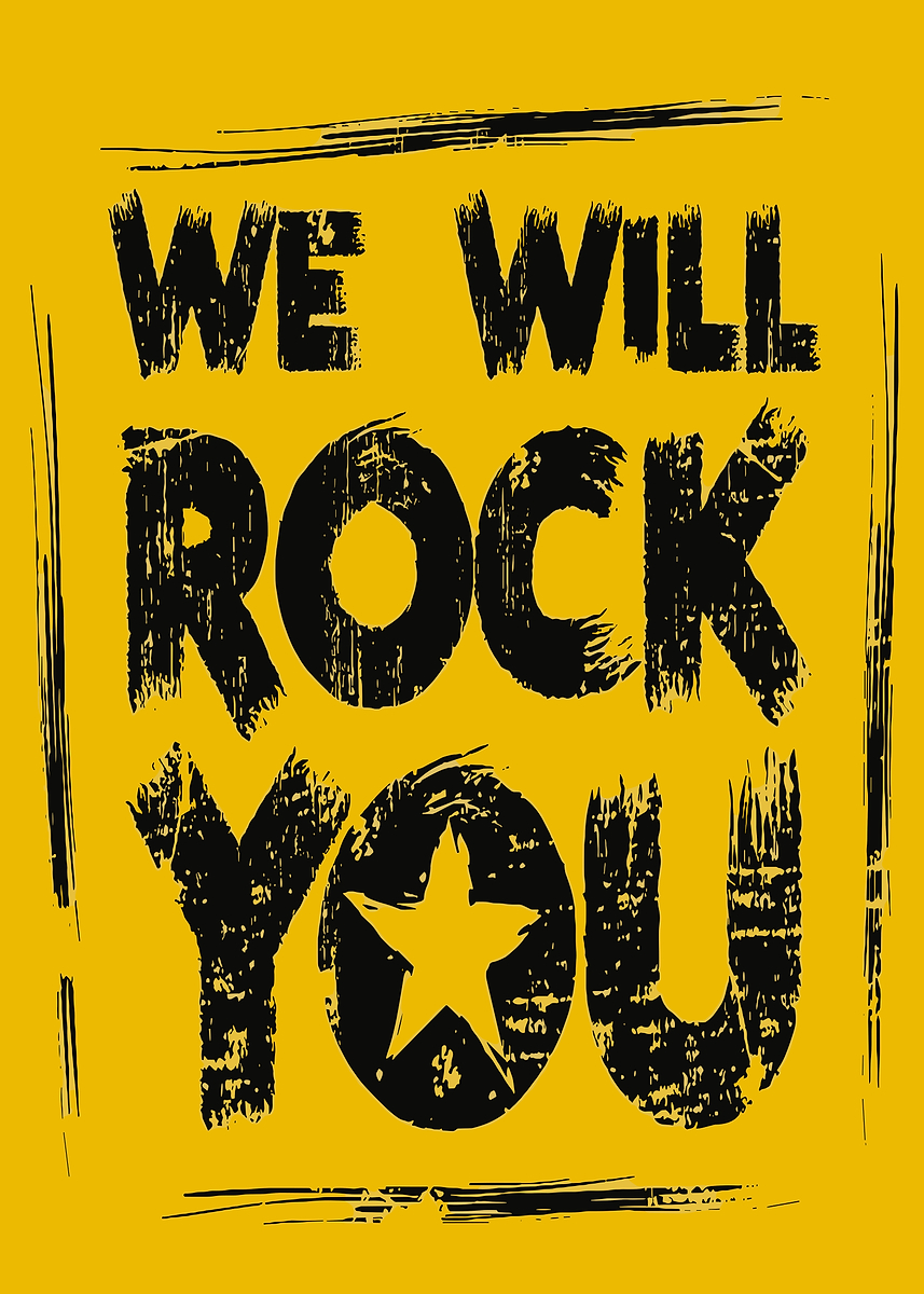 'We Will Rock You Text Art' Poster, picture, metal print, paint by Fun ...